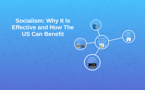 Socialism: Why It's Effective and How The US Can Benefit by Cindy L on ...