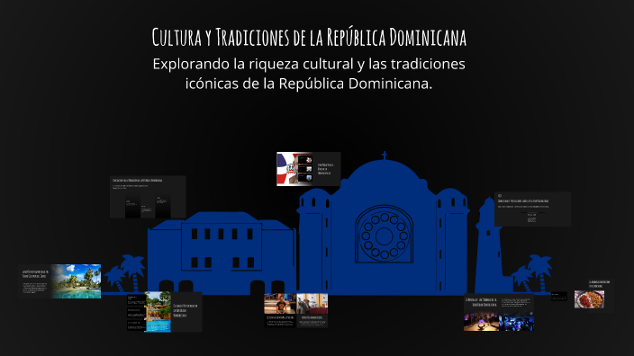 Cultura y Tradiciones de la República Dominicana by Cole Baer [STUDENT ...