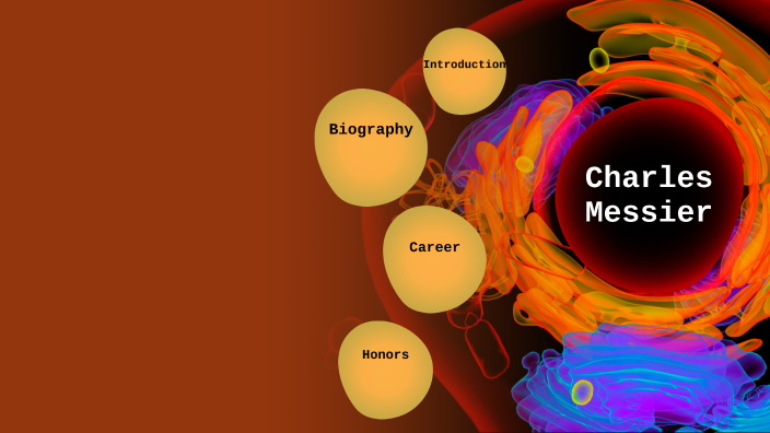 Charles Messier by Katie Morales on Prezi