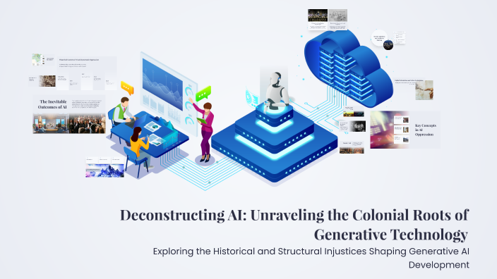 Deconstructing AI: Unraveling the Colonial Roots of Generative ...