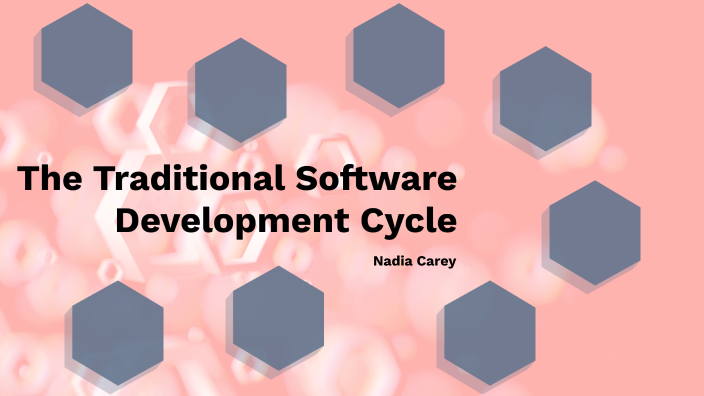 Traditional Software Development Lifecycle by Shawny Flowers on Prezi