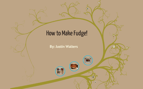 How to make fudge by Justin Walters