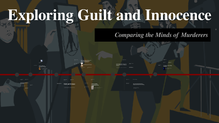 Exploring Guilt and Innocence by Easton Mecham on Prezi
