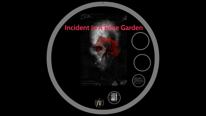 incident in a rose garden by josue hernandez on Prezi