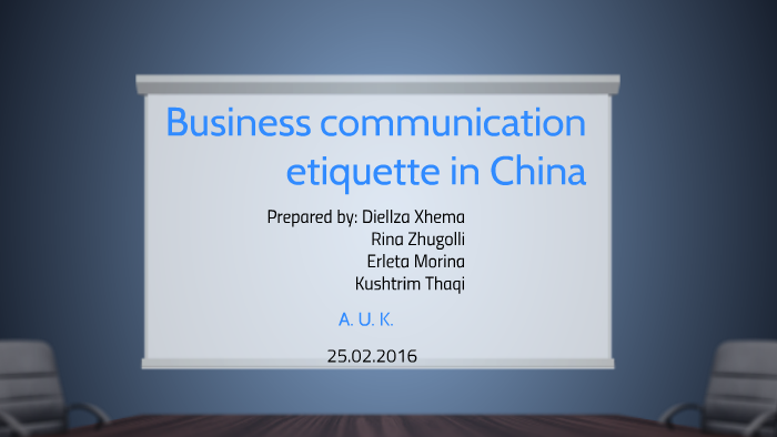 Business communication etiquette in China by John Xhema on Prezi