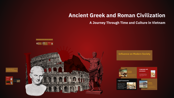 Ancient Greek and Roman Civilization by Nguyễn Minh on Prezi