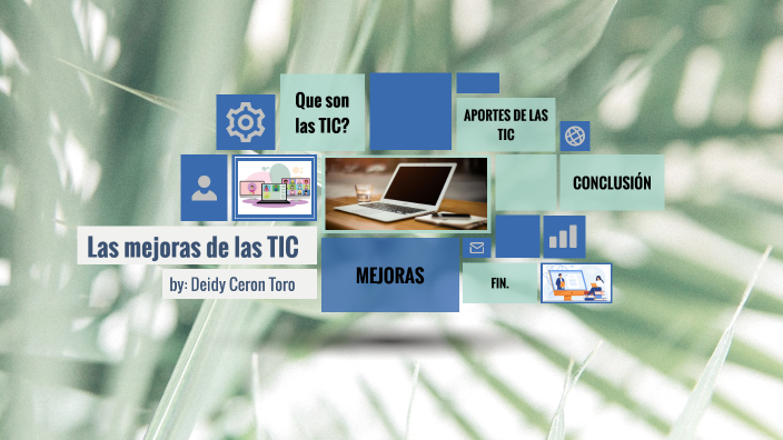 Informe de la incorporación de las TIC by Deidy Julieth Ceron Toro on Prezi