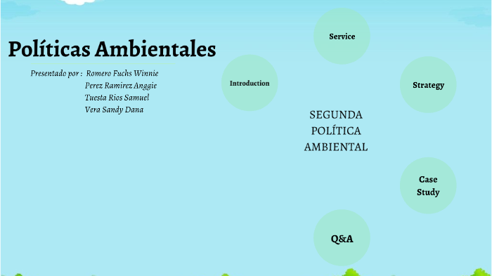 SEGUNDA POLÍTICA AMBIENTAL by Winnie Romero Fuchs on Prezi