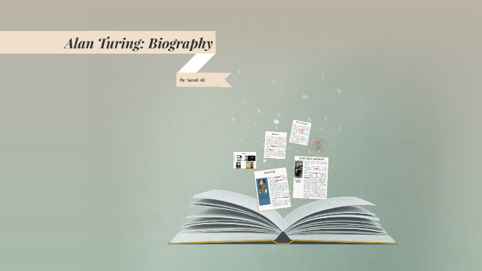 Alan Turing: Biography by Sarah Ali on Prezi Next