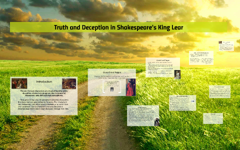 Truth and Deception in Shakespeare's King Lear by Ivanka D'mello on Prezi