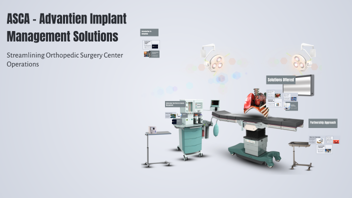 ASCA - Advantien Implant Management Solutions by Ashley Hollis on Prezi