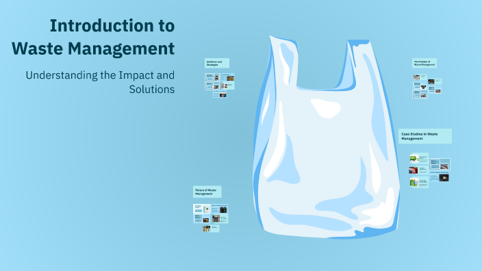 Introduction to Waste Management by Purbasha on Prezi