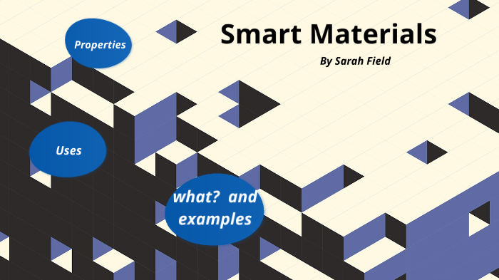 Smart Materials by Sarah Field on Prezi