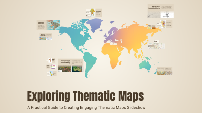 Exploring Thematic Maps by ryan cerullo on Prezi