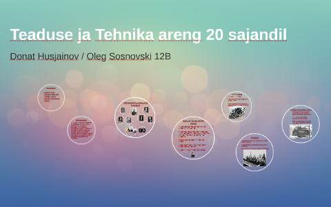 Teaduse ja tehnika areng 20. sajandil by Donat Husjainov on Prezi