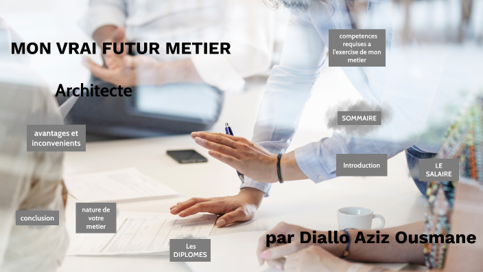 mon vrai futur metier by aziz diallo on Prezi