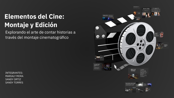 Elementos del Cine: Montaje y Edición by Marialy Mora on Prezi