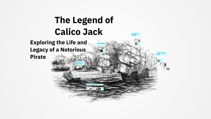 The Legend Of Calico Jack By Garrett Berrington On Prezi