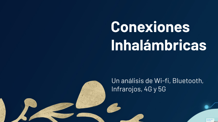 Conexiones Inhalámbricas by Samuel Gómez on Prezi