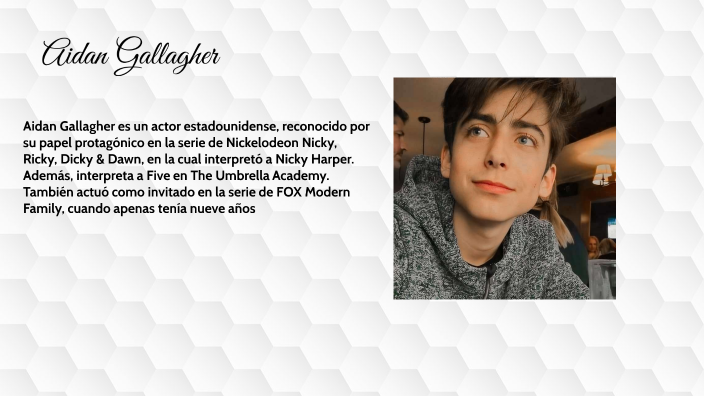 Aidan Gallagher by Gabriela Gramajo on Prezi