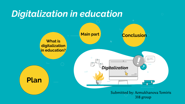 Digitalization in education by Tomiris Azmukhanova
