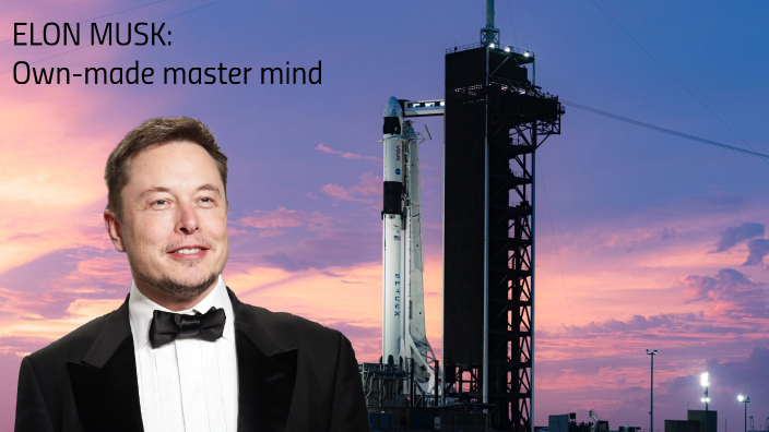 Elon Musk: own-made master mind by Imtinen Jouili on Prezi