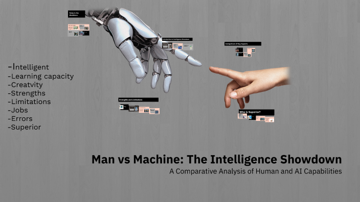 Man vs Machine: The Intelligence Showdown by ᑎᗩᗷEEᒪ on Prezi