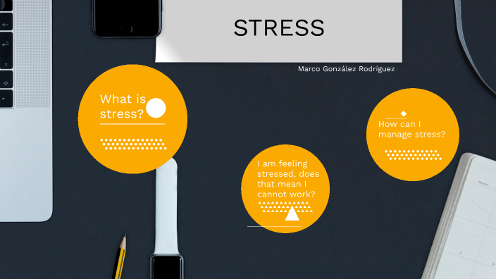 Stress by Priscilla Chaves on Prezi