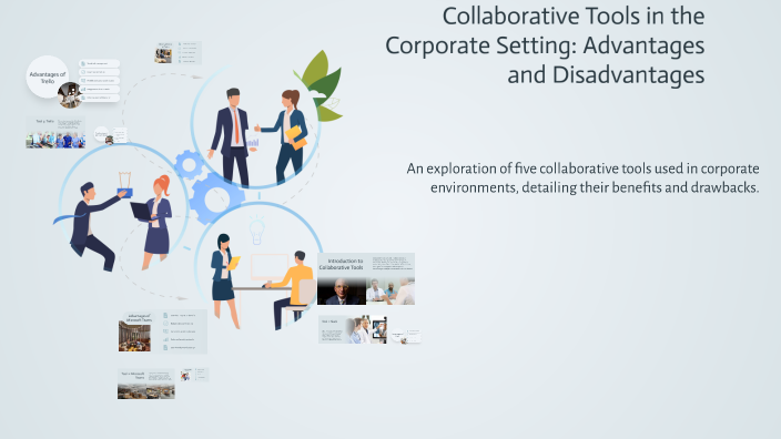 Collaborative Tools in the Corporate Setting: Advantages and ...