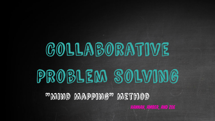 Collaborative Problem Solving by Hannah Linhart on Prezi