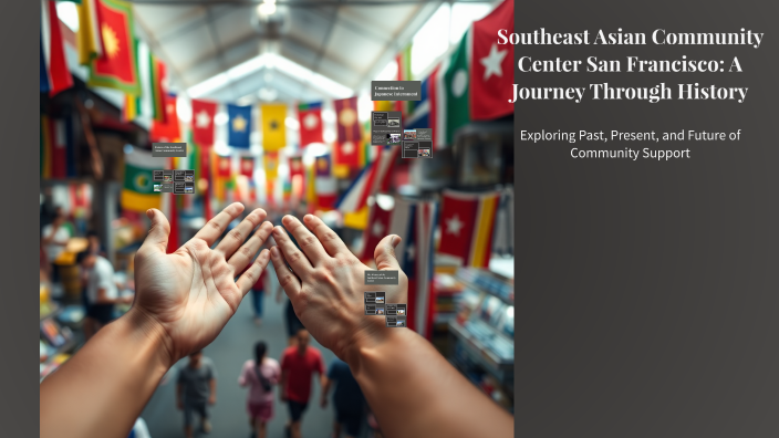 Southeast Asian Community Center: A Journey Through History by Ryan ...