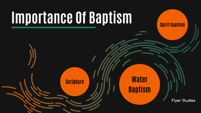 The importance of baptism by David Johnson-Henderson on Prezi