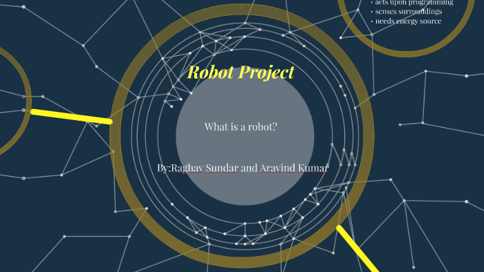 What is a robot? by Raghav Sundar on Prezi