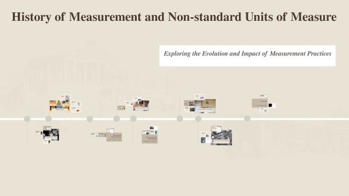 History of Measurement and Non-standard Units of Measure by Joemarie ...