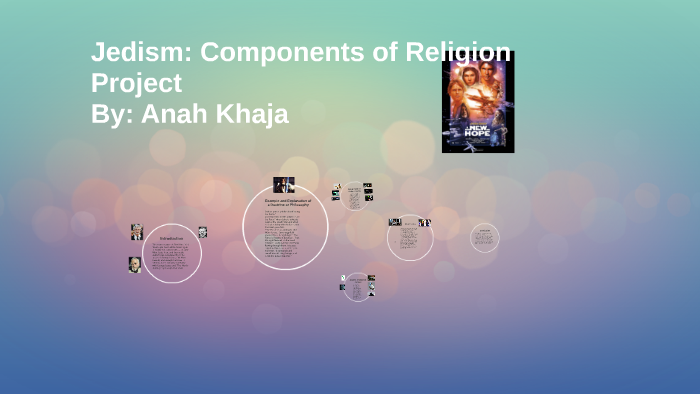 Jedism: Components of Religion Project by A Khaj on Prezi