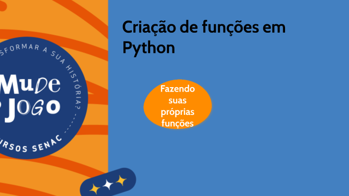 Funções em python by Wanessa Teixeira on Prezi
