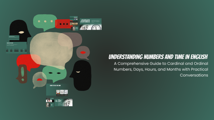 Understanding Numbers and Time in English by Edgar Castillo on Prezi