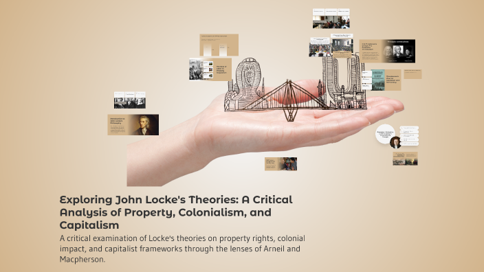 Exploring John Locke's Theories: A Critical Analysis of Property ...