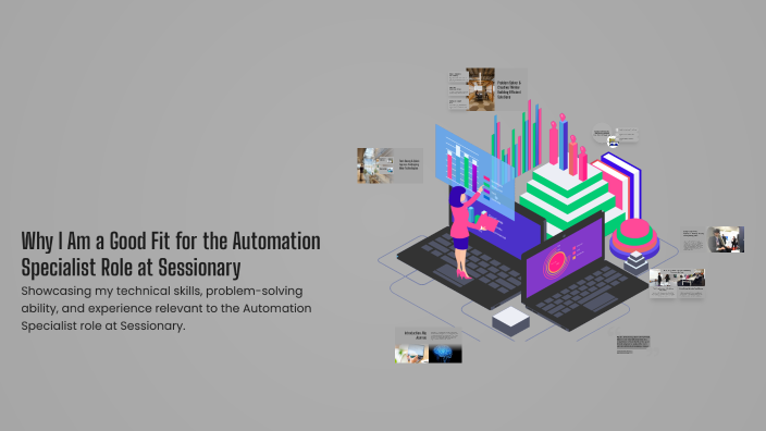 Why I Am a Good Fit for the Automation Specialist Role at Sessionary by ...