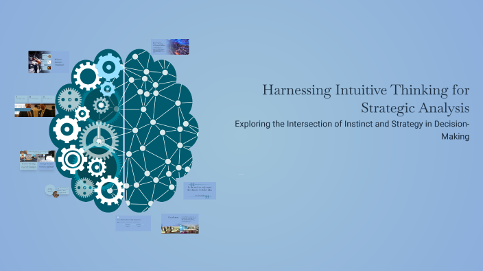 Harnessing Intuitive Thinking for Strategic Analysis by Shaira Mae ...