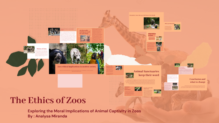 The Ethics of Zoos by Analysa Miranda on Prezi