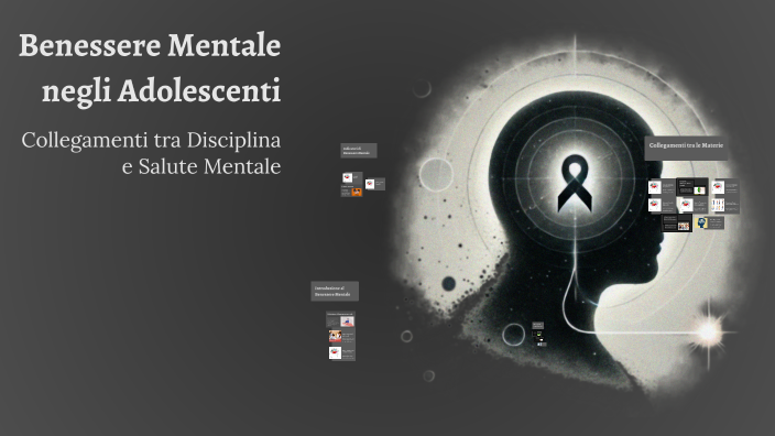 Benessere Mentale negli Adolescenti by SOFIA ROCCA on Prezi