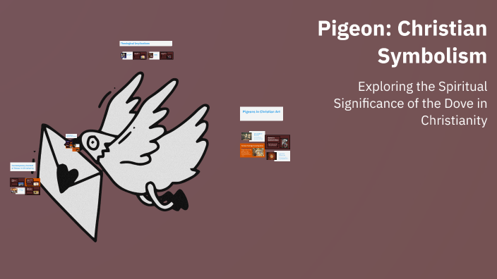 Pigeon: Christian Symbolism by hieke jellema on Prezi