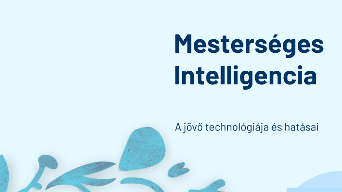 Mesterséges Intelligencia by kis pista on Prezi