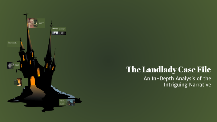 The Landlady Case File by Noah Robinson on Prezi
