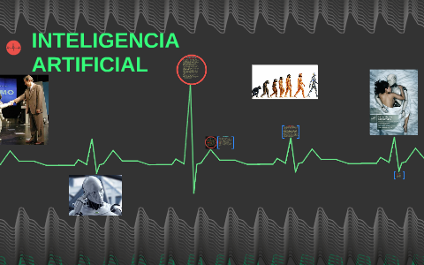 INTELIGENCIA ARTIFICIAL by daniel mojarro on Prezi