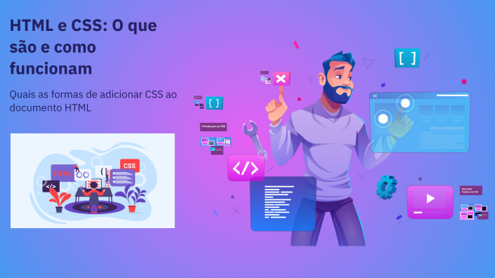 HTML e CSS: O que são e como funcionam by Josué Rosário on Prezi
