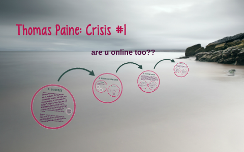 Thomas Paine: Crisis #1 by Alexa Smith on Prezi