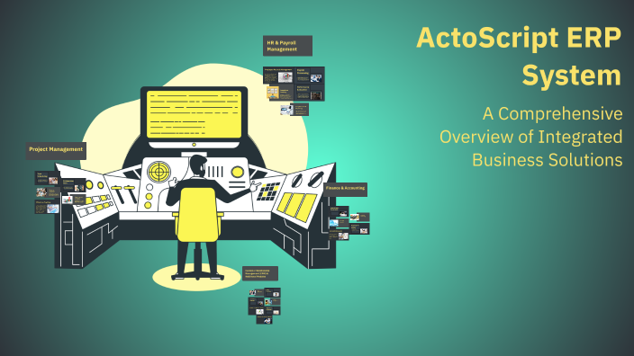 ActoScript ERP System by hardik unagar on Prezi