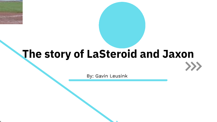 The story of LaSteroid and Jaxon by Gavin Leusink on Prezi